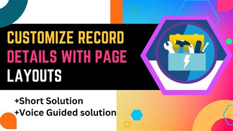 customize record details with page layouts lightning experience