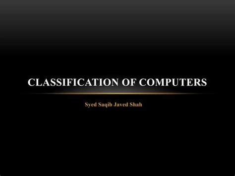 Classification Of Computer Ppt