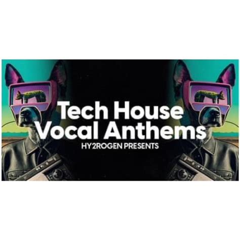 Tech House Vocal Anthems - Recently Added To Loopmasters & Loopcloud - The Beat Community