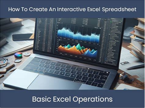 excel tutorial how to create an interactive excel spreadsheet