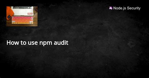 Liran Tal On Linkedin How To Use Npm Audit