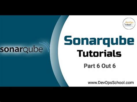 Sonarqube Tutorial Part 06 Out 06 YouTube