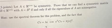 solved 5 points let a e rnxn be symmetric prove that we