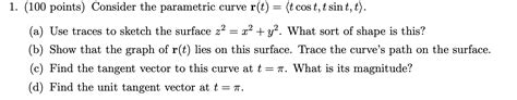 Solved 1 100 Points Consider The Parametric Curve