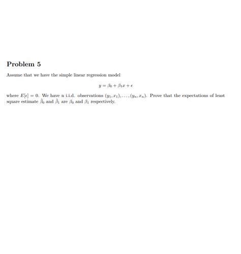 Solved Problem Assume That We Have The Simple Linear Chegg