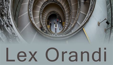 Lex Orandi Why What Happens In Church Matters Outside Of Church