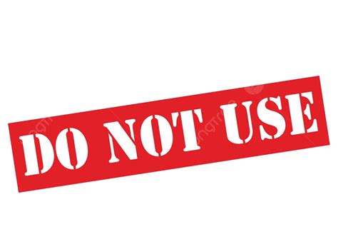 Do Not Use Grungy Symbol Rubber Vector Grungy Symbol Rubber Png And