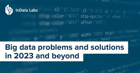 Big Data Problems And Solutions In 2023