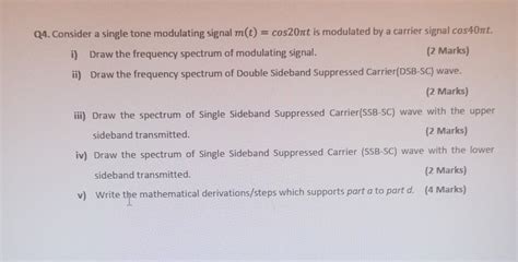 Solved Q4 Consider A Single Tone Modulating Signal