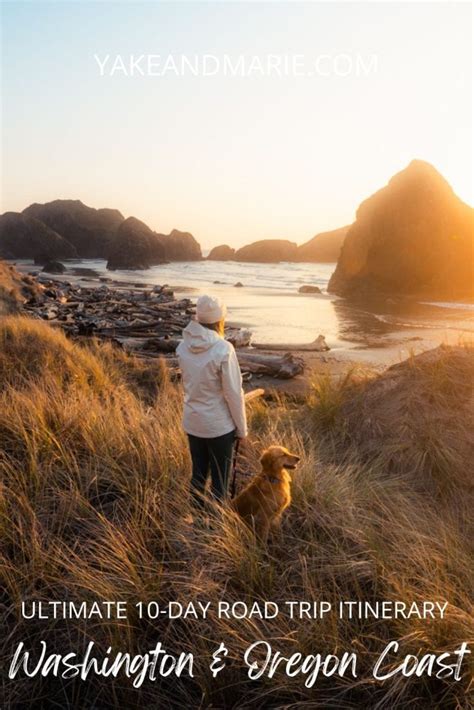 Ultimate 10 Day Washington And Oregon Coast Road Trip Itinerary Jake