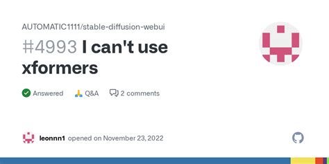 I Can T Use Xformers AUTOMATIC Stable Diffusion Webui Discussion GitHub