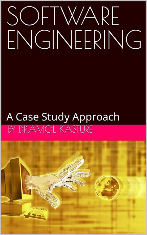 Software Engineering A Case Study Approach Ebook
