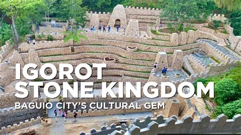 Exploring Igorot Stone Kingdom: Baguio City's Cultural Gem - YouTube