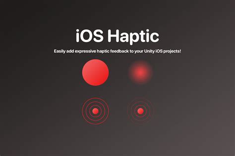 Ios Haptic Integration Unity Asset Store