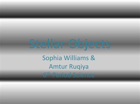Ppt Stellar Objects Powerpoint Presentation Free Download Id 5479636