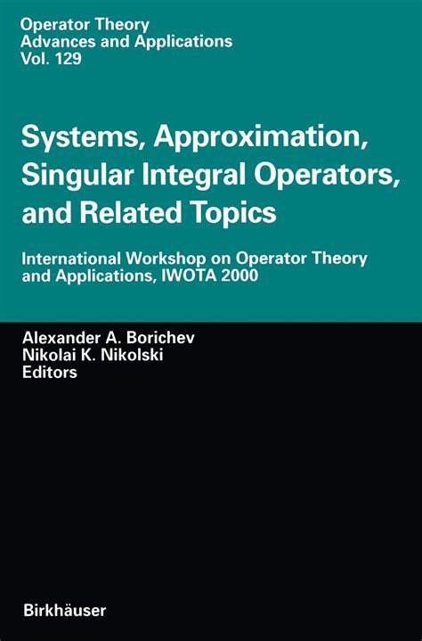 Systems Approximation Singular Integral Operators And Related Topics