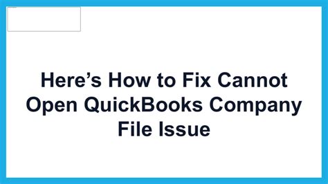 Fix Quickbooks Company File Issue Cannot Open