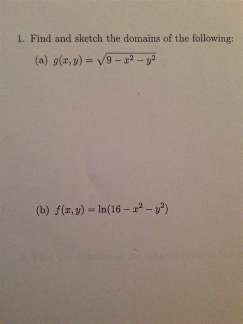 Solved Find And Sketch The Domains Of The Following A Chegg