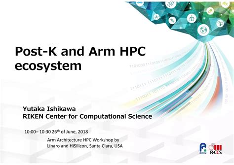 Yutaka Ishikawa Post K And Arm Hpc Ecosystem Linaro Arm Hpc