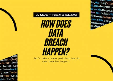 How Does Data Breach Happen A Must Read Article