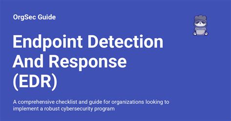 Endpoint Detection And Response EDR OrgSec Guide