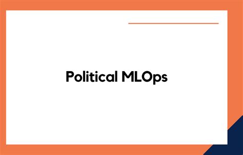 What Is Political Mlops Governance With Ai And Machine Learning