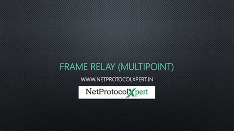 frame relay multipoint ppt