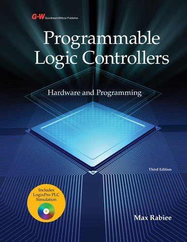 By Max Rabiee Programmable Logic Controllers Hardware And Programming By Max Rabiee Goodreads