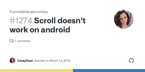 Scroll Doesnt Work On Android · Issue 1274 · Formidablelabsvictory