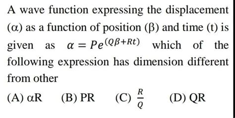 [answered] a wave function expressing the displacement a as a function