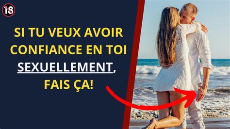 Comment Avoir Pleinement Confiance En Toi Sexuellement Youtube