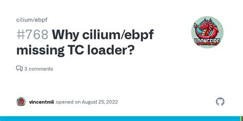 Why Ciliumebpf Missing Tc Loader · Issue 768 · Ciliumebpf · Github