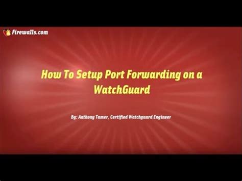 WatchGuard Wednesday How To Setup Port Forwarding On A WatchGuard Firebox YouTube