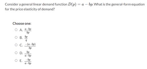 solved consider a general linear demand function d p a bp