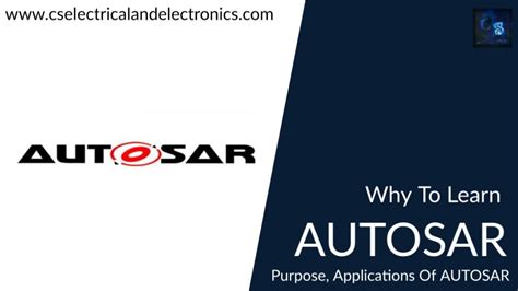 Why To Learn Autosar Purpose Applications Of Autosar