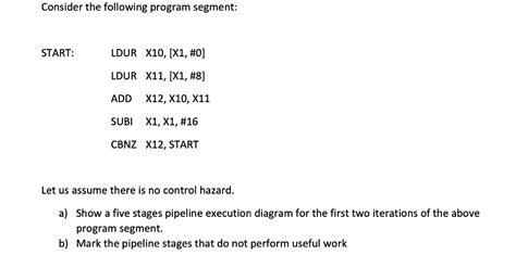 Solved Consider The Following Program Segment Let Us Assume