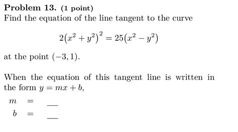 Solved Problem 13. (1 ﻿point)Find the equation of ﻿the line | Chegg.com