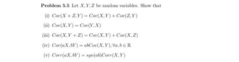 solved problem 5 5 let x y z be random variables show that