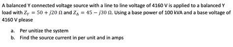 solved a balanced y connected voltage source with a line to