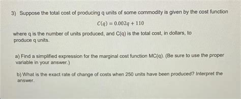 solved 3 suppose the total cost of producing q units of