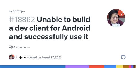 Unable To Build A Dev Client For Android And Successfully Use It