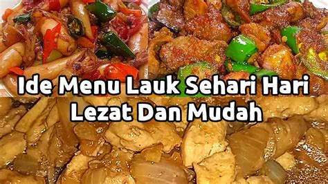 IDE MENU LAUK SEHARI HARI MUDAH ENAK DAN SIMPLE TIDAK PERLU MEMBELI MAHAL DI LUARAN YouTube