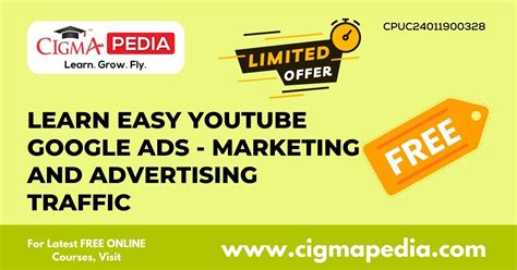 Learn Easy YouTube Google Ads Marketing And Advertising Traffic Free Udemy Course CIGMA Pedia