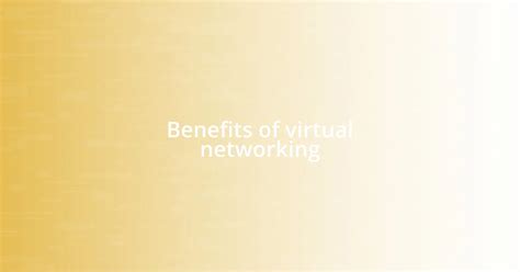 My Experience With Virtual Networking