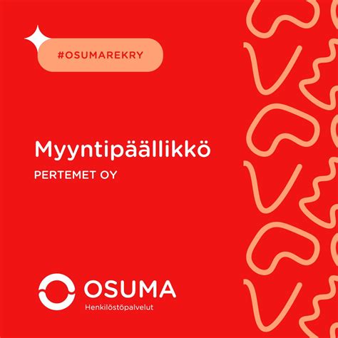 🎯 Haemme Asiakasyrityksellemme Pertemet Oy Lle Suorarekrytointina