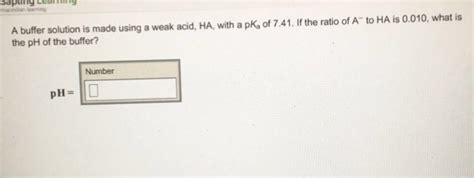 solved if a buffer solution is 0 410 m in a weak acid ka