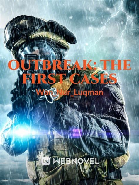 Outbreak The First Cases Kiyoasahikaishi Webnovel