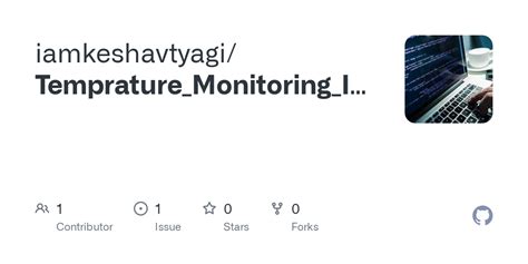 Github Iamkeshavtyagi Temprature Monitoring Iot Project