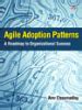 Book Review Agile Adoption Patterns A Roadmap To Organizational
