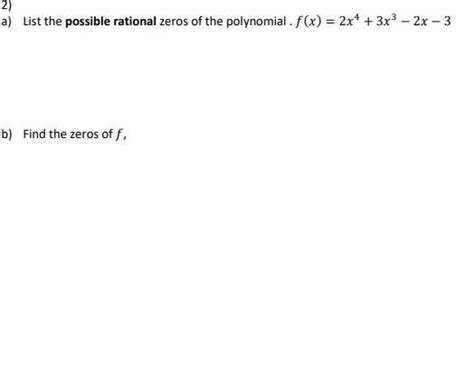 [answered] 2 A List The Possible Rational Zeros Of The Polynomial F X Kunduz